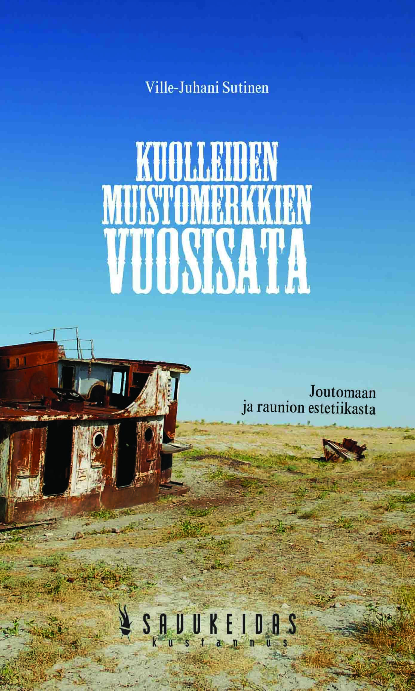Kari Rummukainen Joutomaa Ville-Juhani Sutinen Kuolleiden ...